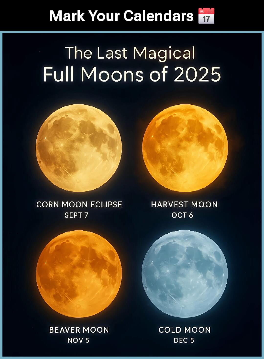 Mark Your Calendars The Last Magical Full Moons of 2025 CORN MOON ...